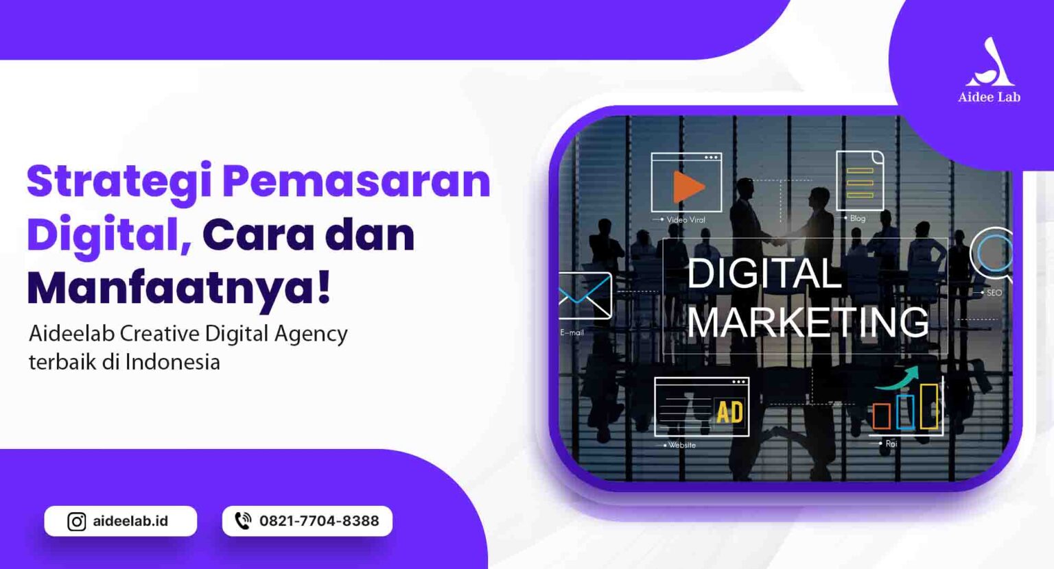 Strategi Pemasaran Digital, Cara Dan Manfaatnya! - Aidee Lab
