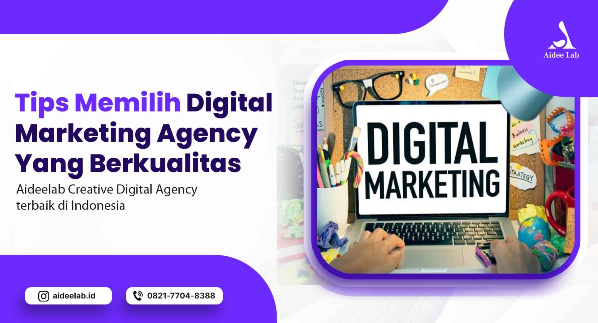 8 Tips Memilih Digital Marketing Agency Yang Berkualitas